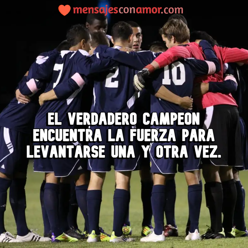 22 frases para animar a tu equipo de fútbol para motivar y llevarlos a ...